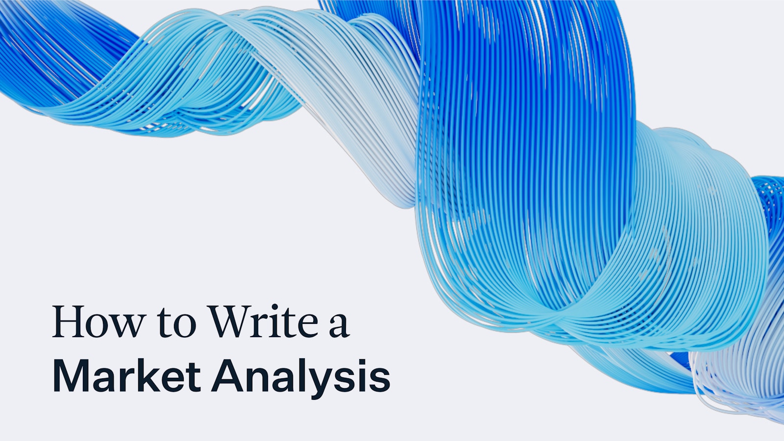 How to Write a Market Analysis (Framework and Template)